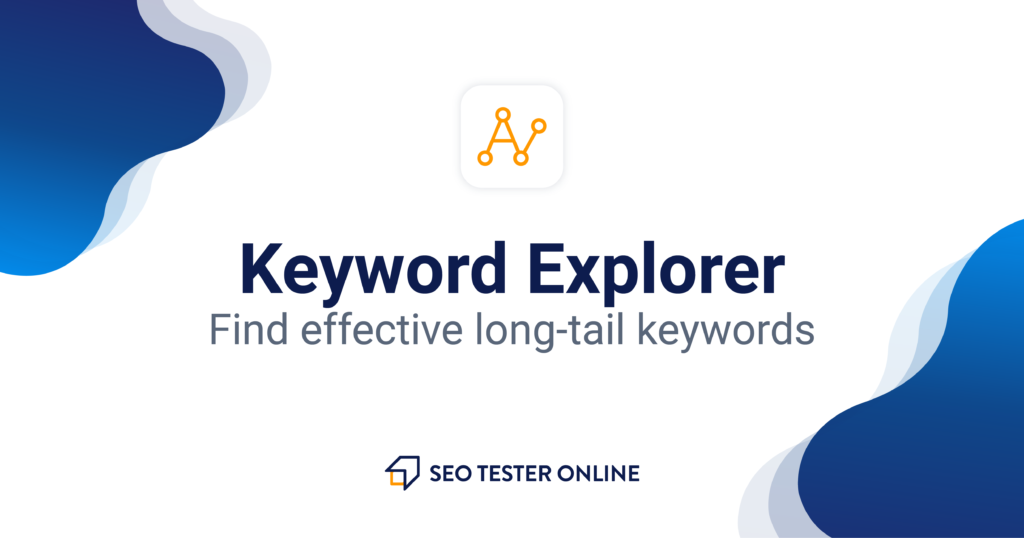 Keyword Explorer Tool: #1 Keyword Research Tool For SEO